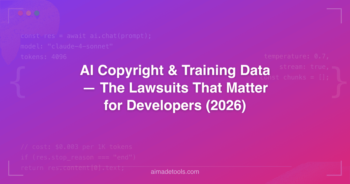 AI Copyright & Training Data — The Lawsuits That Matter for Developers ...