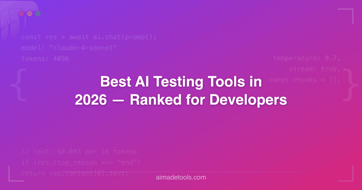 Best AI Testing Tools in 2026 — Ranked for Developers