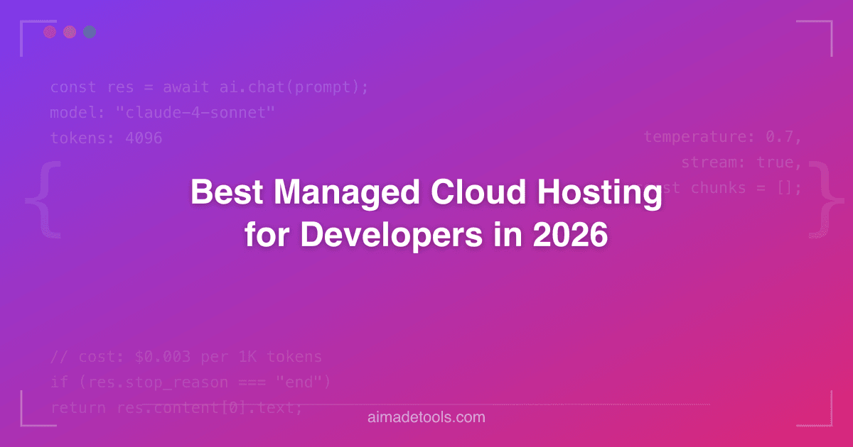 Best Managed Cloud Hosting for Developers in 2026
