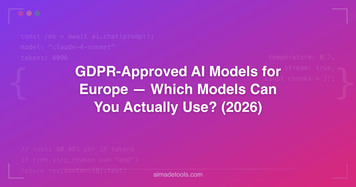 GDPR-Approved AI Models for Europe — Which Models Can You Actually Use ...