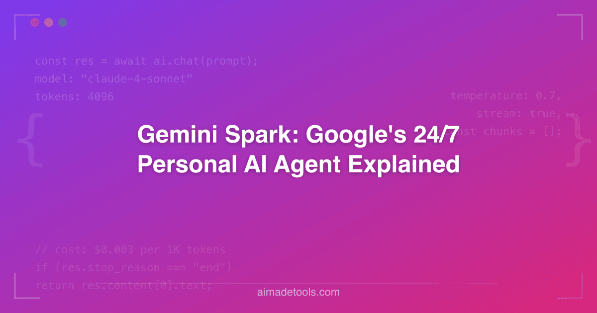 Gemini Spark: Google's 24/7 Personal AI Agent Explained