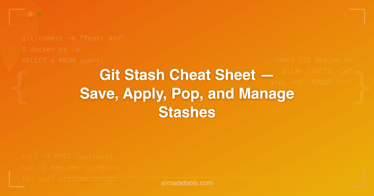 Git Stash Cheat Sheet — Every Command with Examples