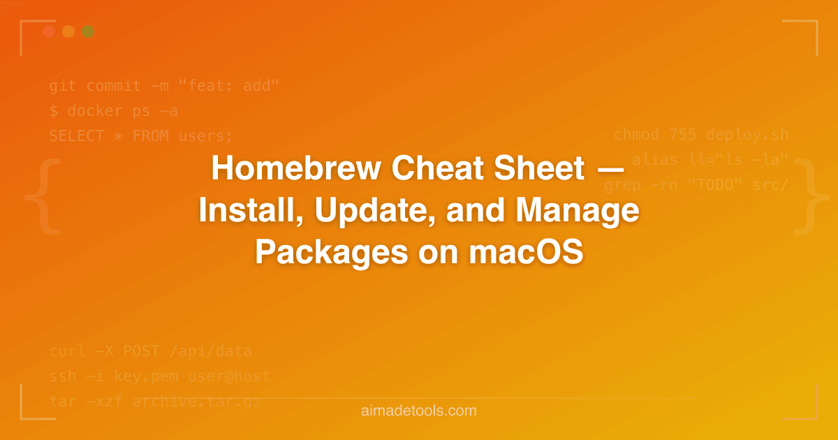 Homebrew Cheat Sheet — Install, Update, and Manage Packages on macOS