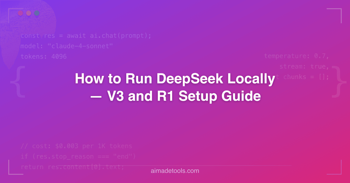 How to Run DeepSeek Locally — V3 and R1 Setup Guide