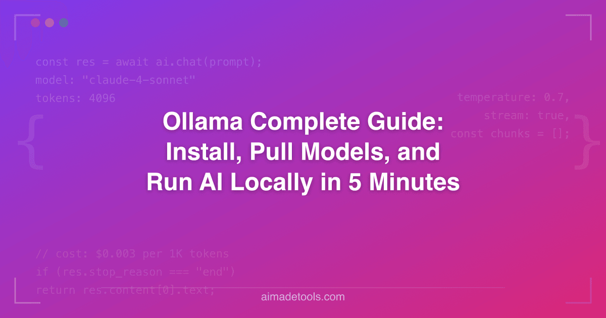 Ollama Complete Guide: Install, Pull Models, and Run AI Locally in 5 ...