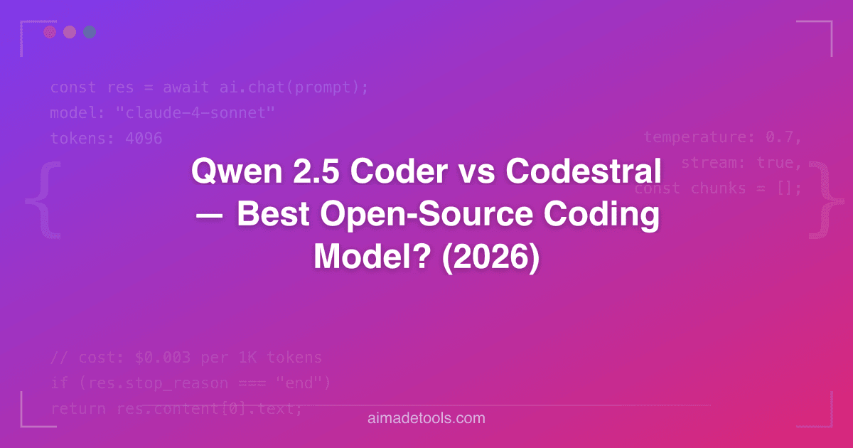 Qwen 2.5 Coder vs Codestral — Best Open-Source Coding Model? (2026)