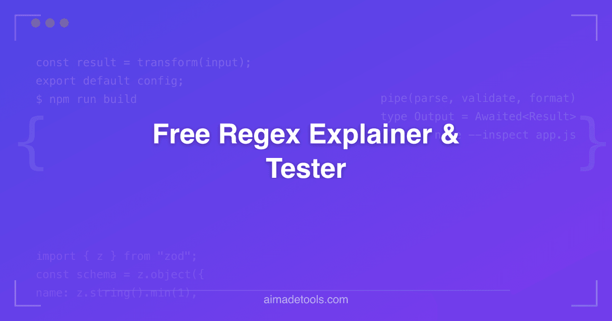 Free Regex Explainer & Tester
